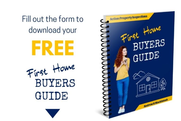The Ultimate First Home Buyers Guide | Action Property Inspections